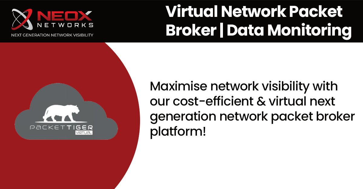 Data Sheet Virtual Network Packet Broker | Data Monitoring Switch - NEOX NETWORKS