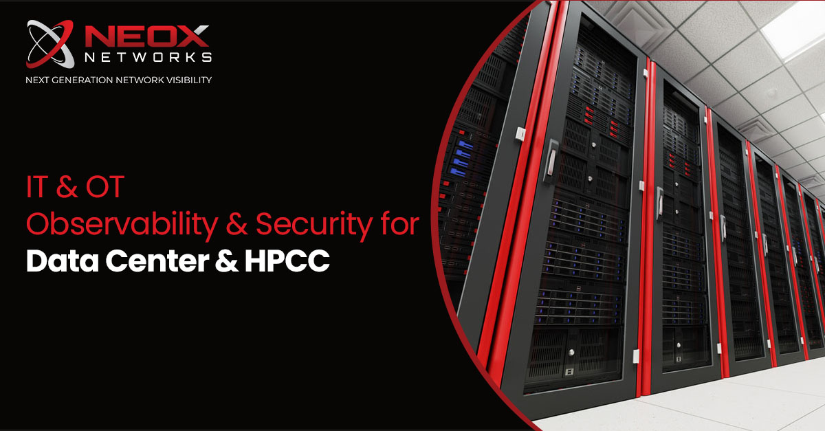 Data Center & HPC Network Visibility - NEOX NETWORKS