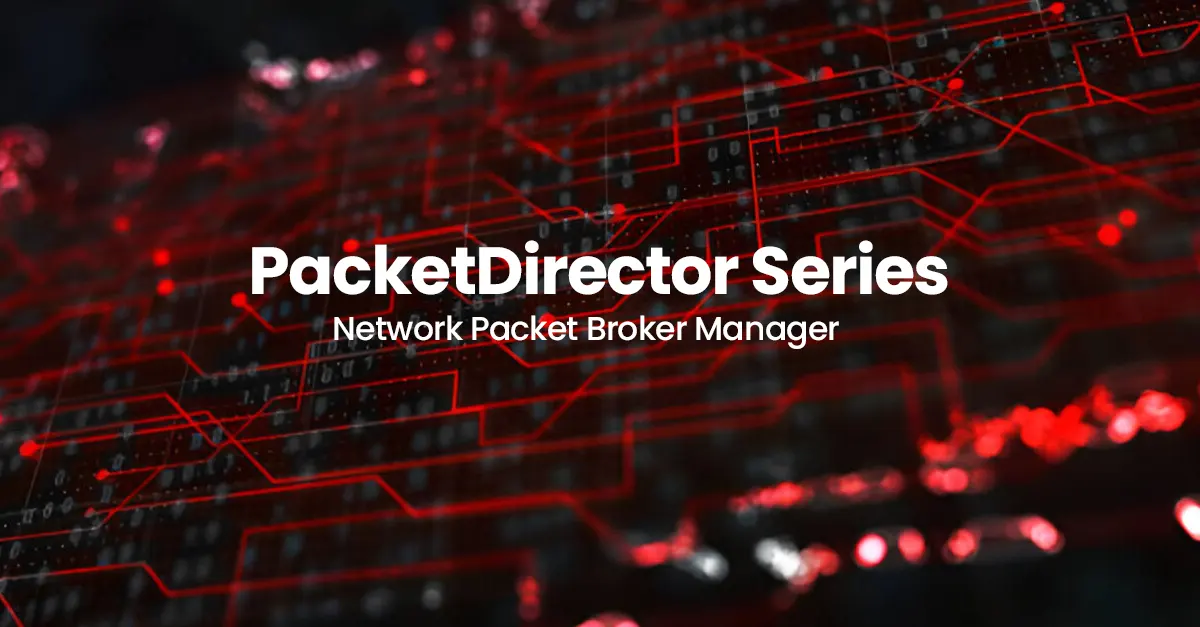 PacketDirector Network Packet Manager - NEOX NETWORKS