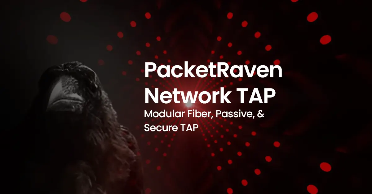 PacketRaven Modular Network TAP - NEOX NETWORKS